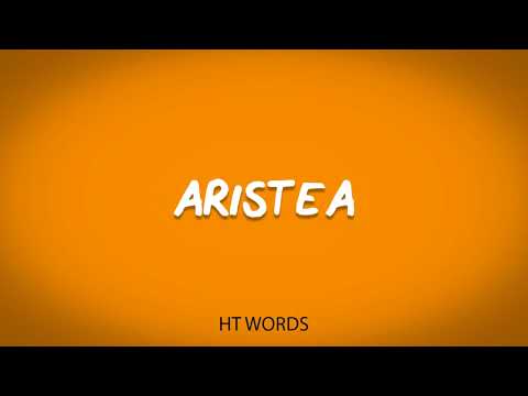 How to pronounce ARISTEA