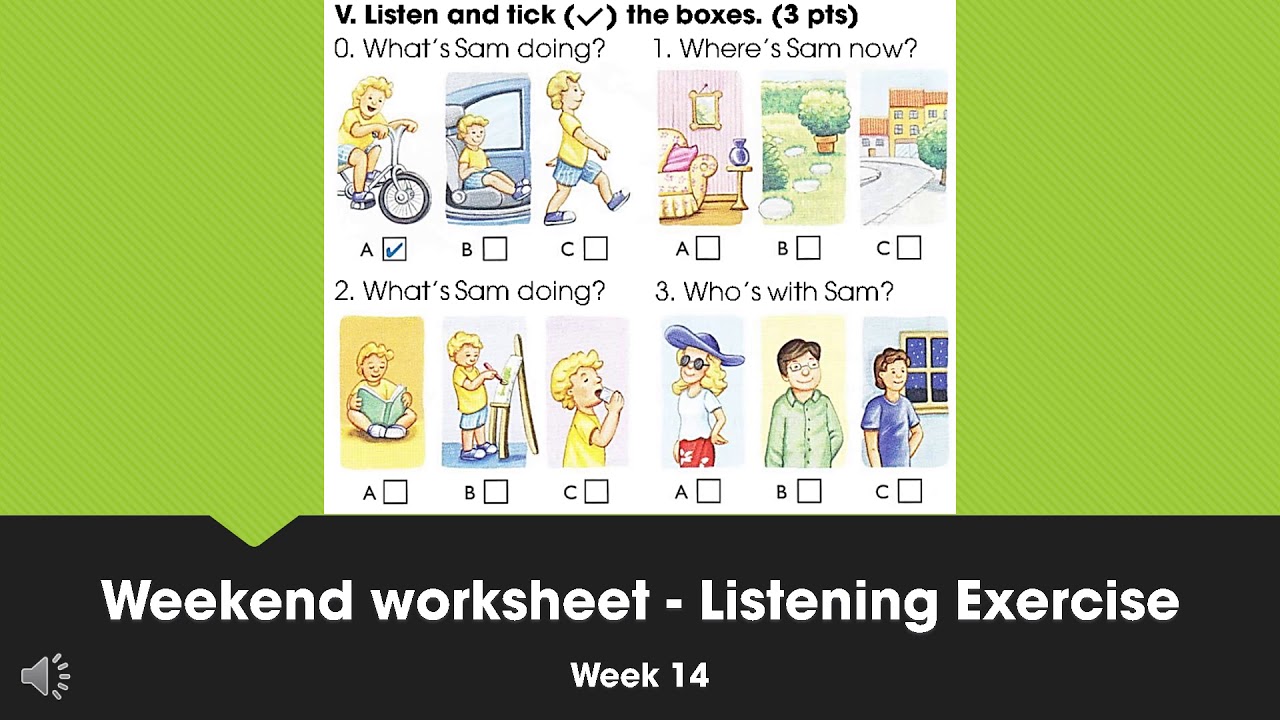 Week 14 - Weekend Worksheet - Listening Exercise