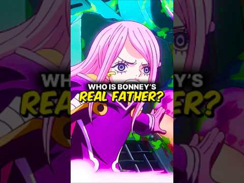 Who do you think Bonney's real father is? #onepiece #anime #latestupdate #latestepisode #bonney