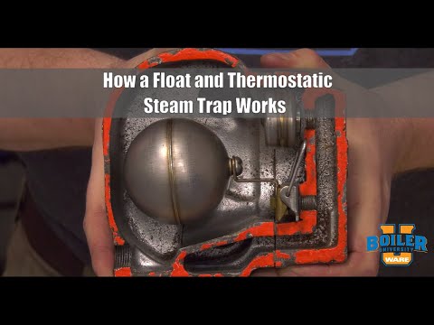 Steam Traps | Float and Thermostatic Operations and Applications - Weekly Steam Tips