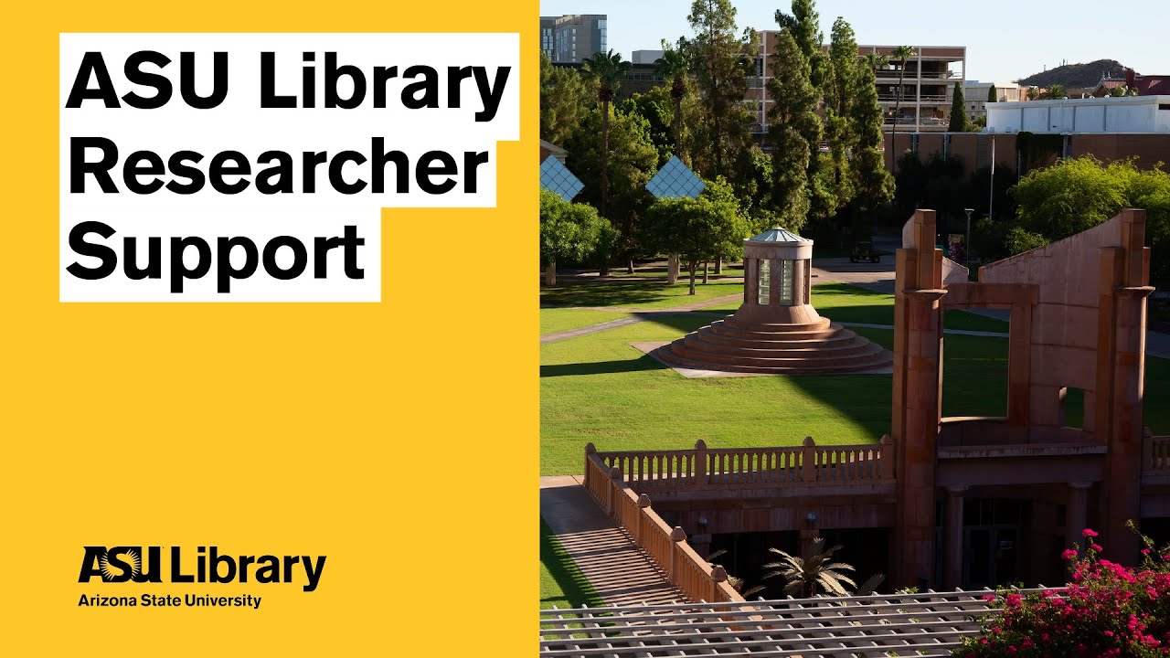 ASU Library Researcher Support