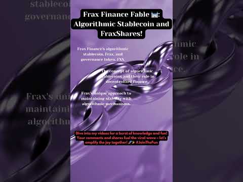 Frax Finance Fable 🏰: Algorithmic Stablecoin and FraxShares!