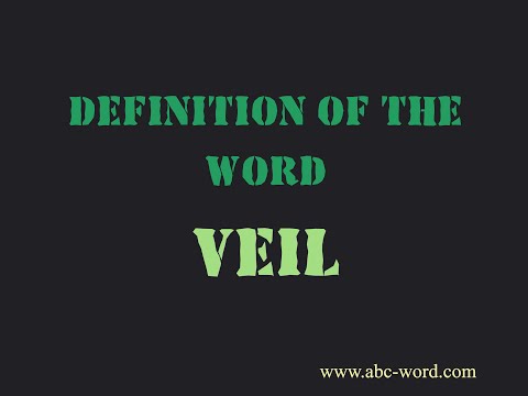 Definition of the word "Veil"