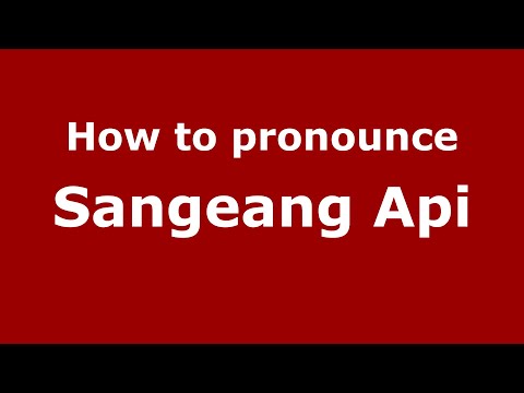 How to pronounce Sangeang Api (Indonesia/Indonesian) - PronounceNames.com