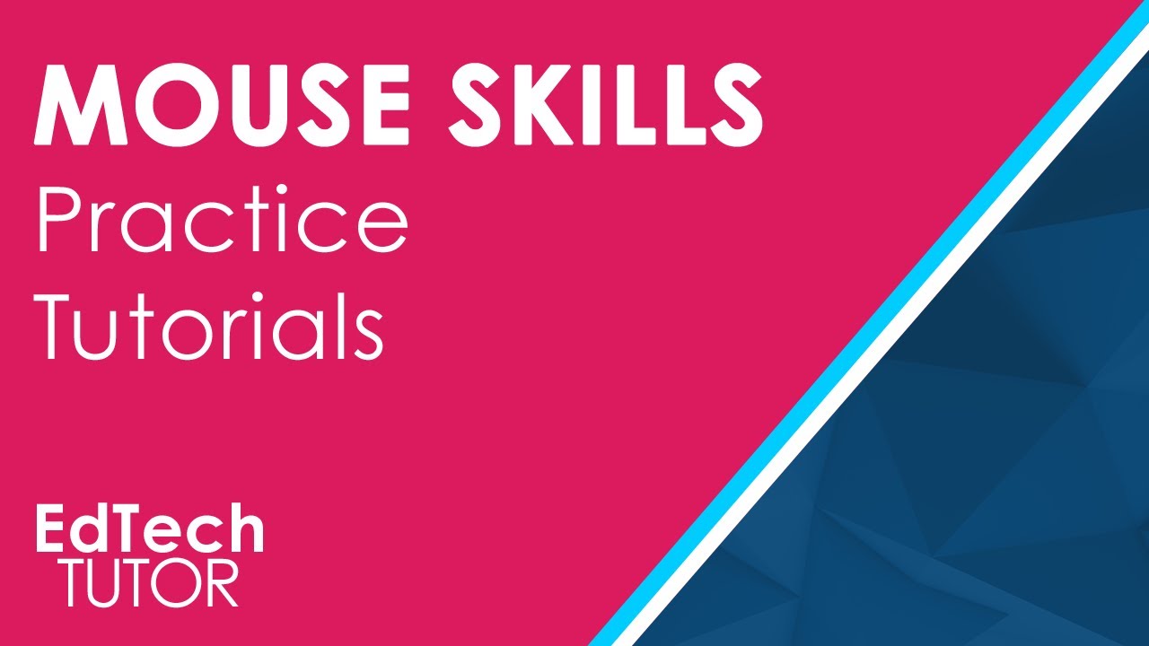 Mouse Skills Tutorials Practice Games for K-12 Students EdTech Tutor
