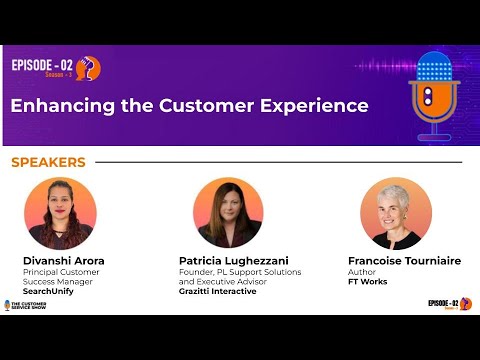 The Customer Service Show S3 E2: Enhancing the Customer Experience