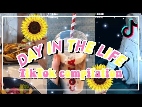 Day in my life TikTok compilation