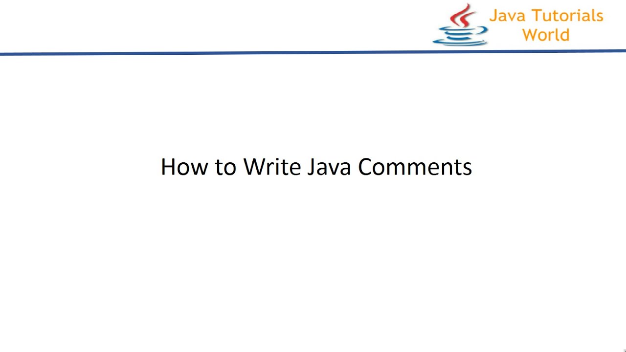 How to Write Java Comments || Different types of comments in java