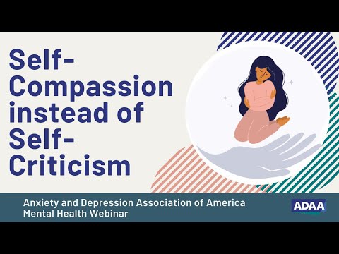 Self Compassion Instead of Self-Criticism | Mental Health Webinar