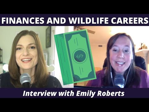 Financial Realities of Wildlife Careers with Emily Roberts