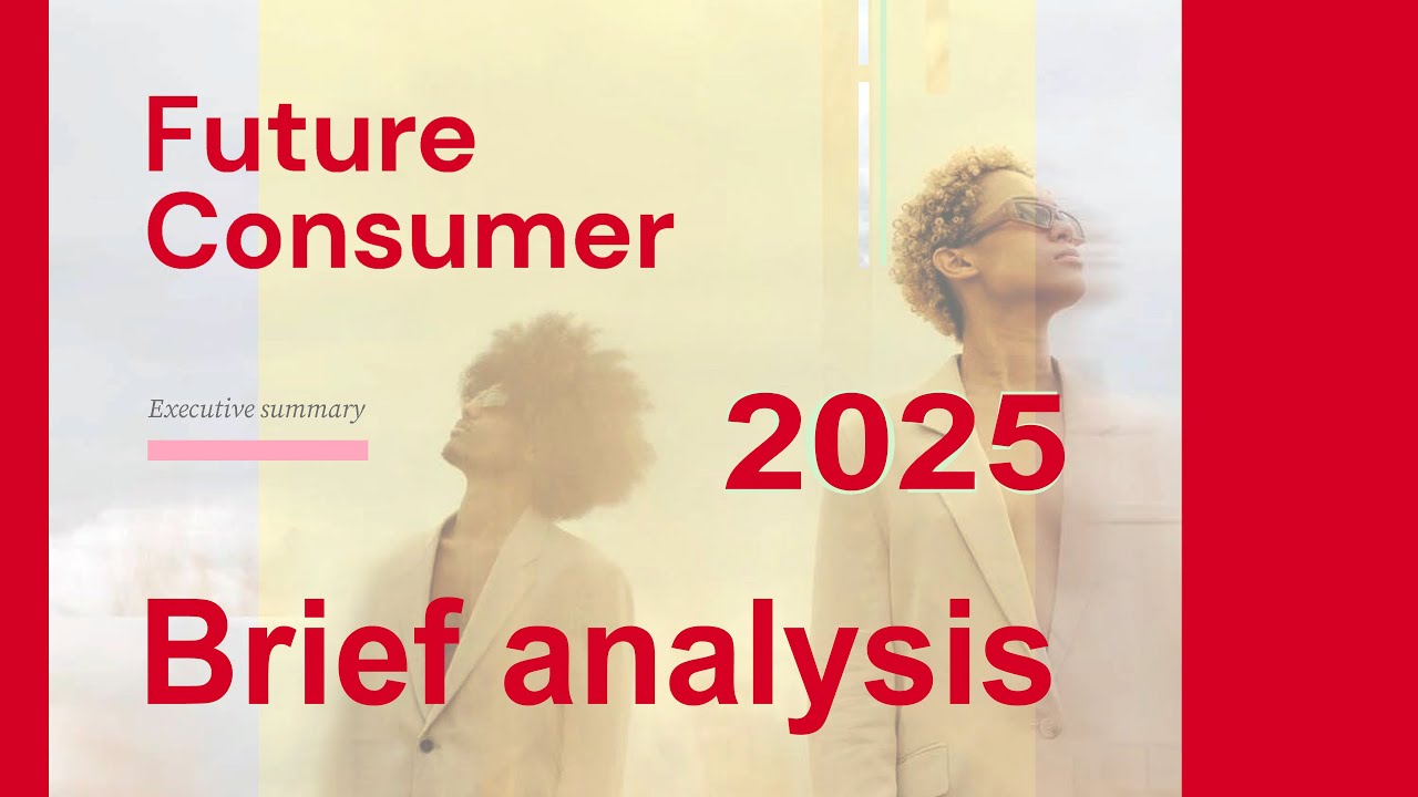Analysis of the WGSN Future Consumer 2025 report #2024Trends  #futuretrends