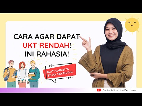 CARA AGAR UKT RENDAH | UANG KULIAH MURAH DAN GRATIS GIMANA YA