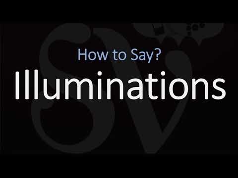 How to Pronounce Illuminations? (CORRECTLY)