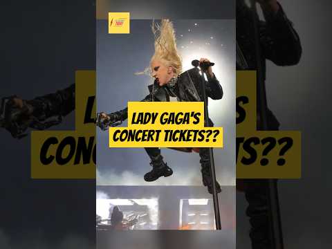 Lady Gaga's Concert Tickets: OUTRAGEOUS Prices Will Shock You! #ladygaga #mayhem