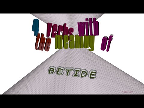 betide - 5 verbs which are synonym to betide (sentence examples)