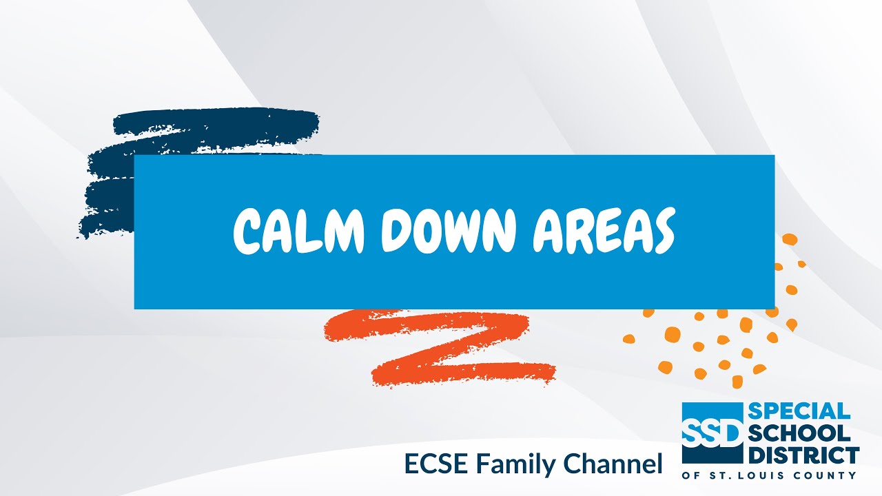 Calm Down Areas