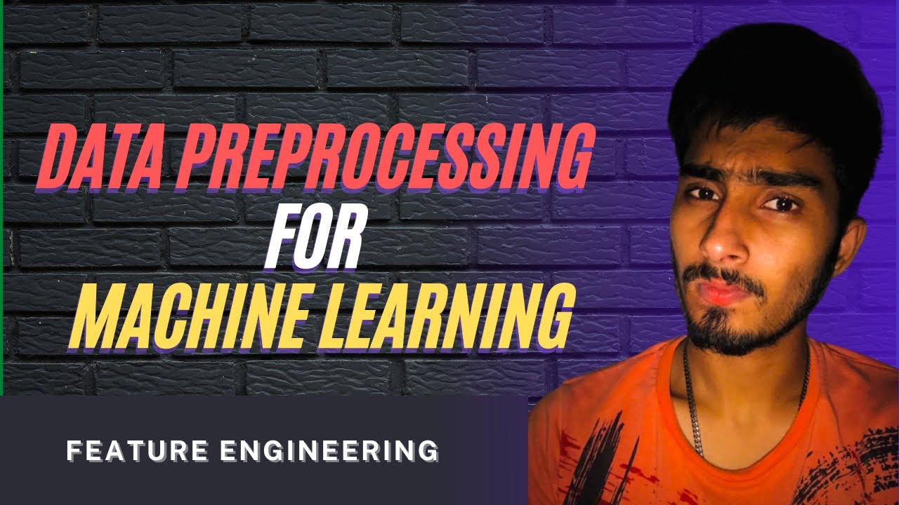 Data Preprocessing in Data Mining | Feature Engineering for Machine Learning Python
