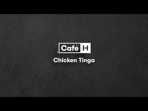 Chef Tony and CAFÉ H® Chicken Tinga