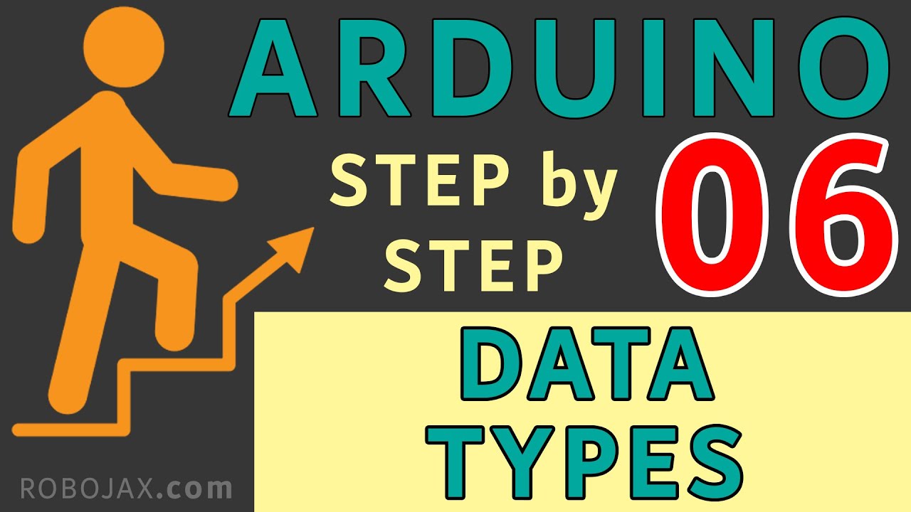 Lesson 06: Arduino Variables Data Types | Robojax Arduino Step By Step Course - RJT552
