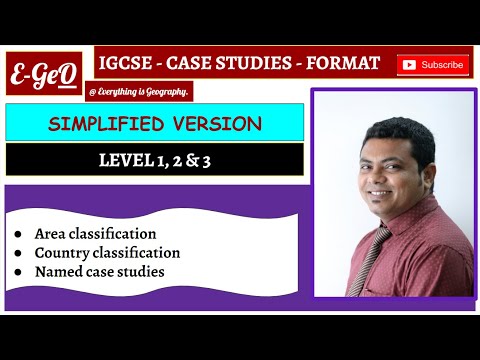 IGCSE_GEOGRAPHY_CASE STUDIES - FORMAT - 0460 - SIMPLIFIED VERSION