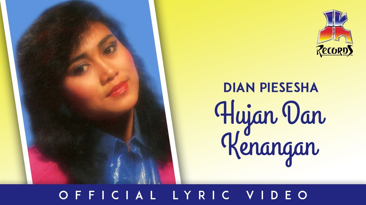 Dian Piesesha - Hujan Dan Kenangan (Official Lyric Video)