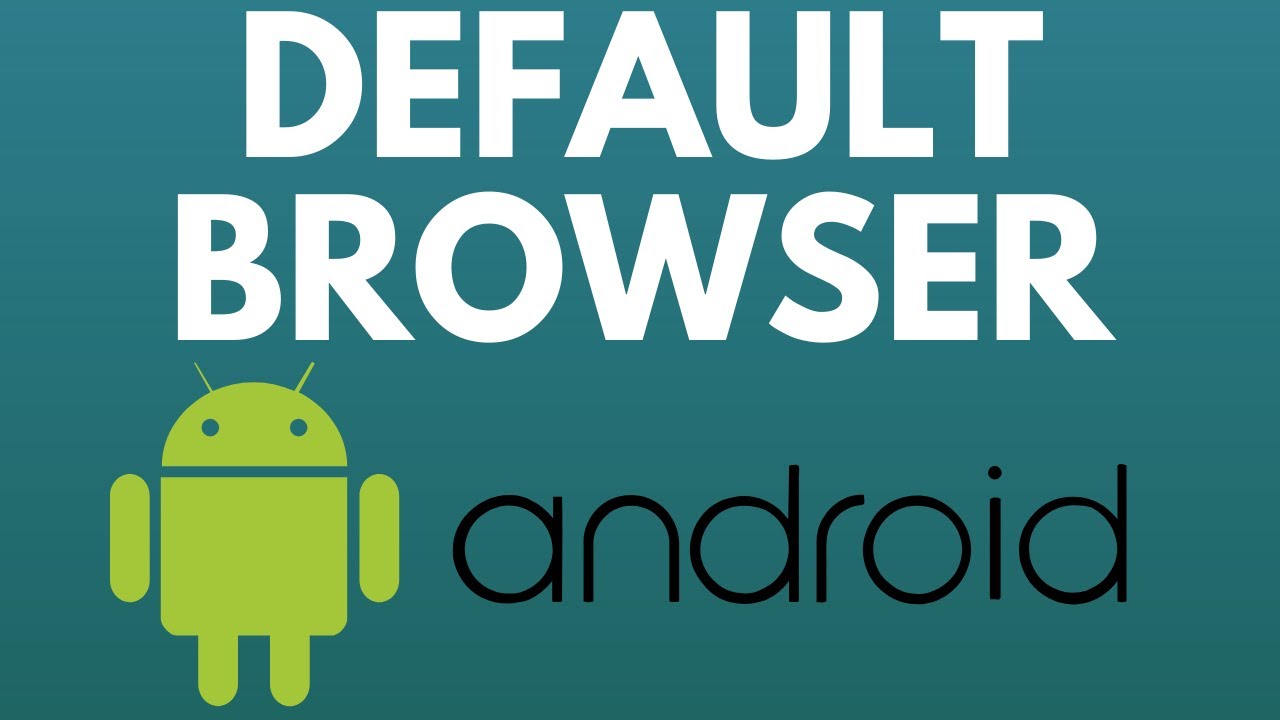 How to Change Default Browser on Android - 2023