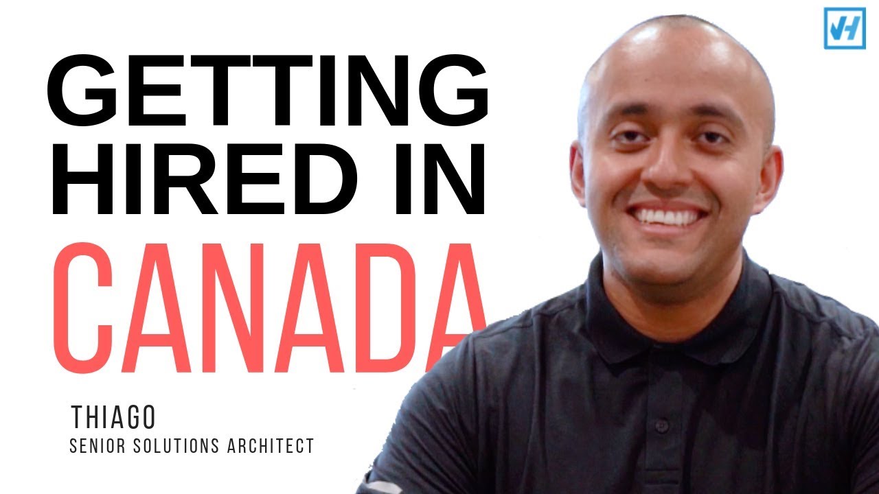 How Thiago got hired in Canada as a Senior Solutions Architect