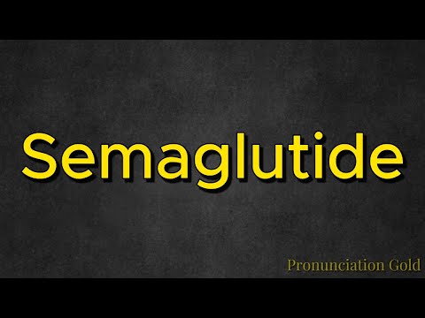 How to Say Semaglutide - Pronounce it Correctly Every Time!
