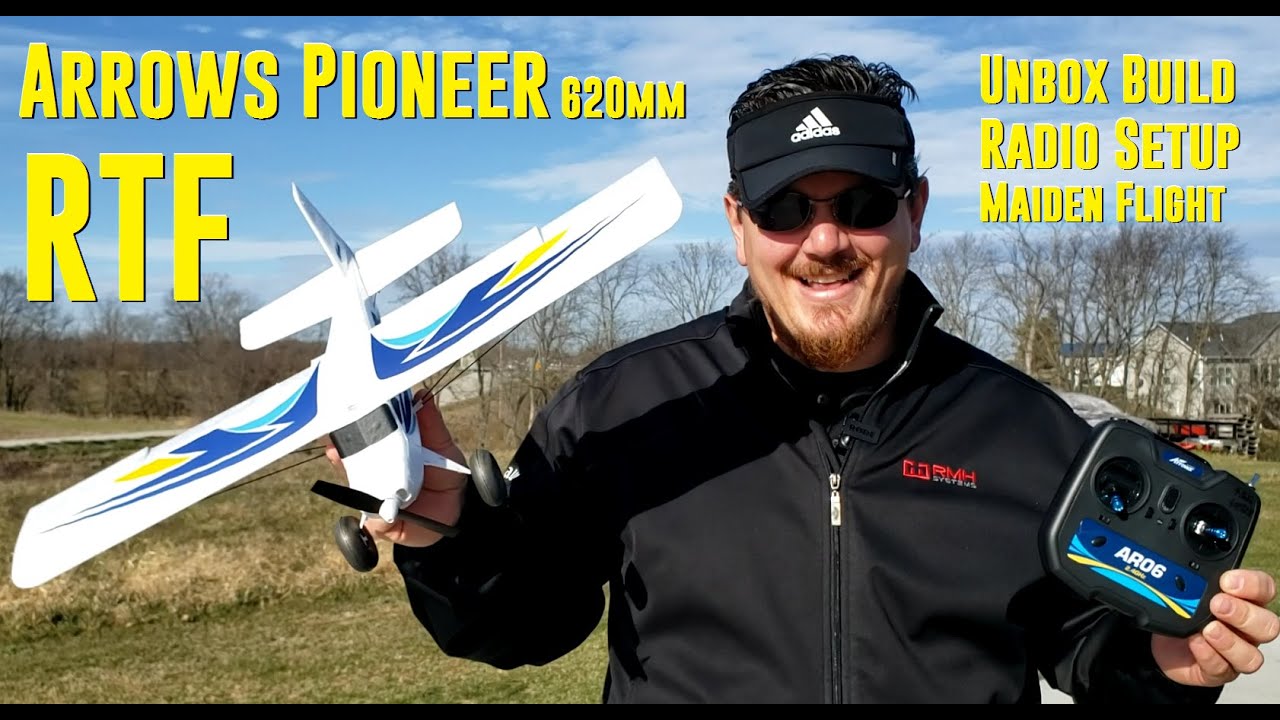 Arrows - Pioneer - RTF - 620mm - Unbox, Build, Radio Setup, & Maiden Flight