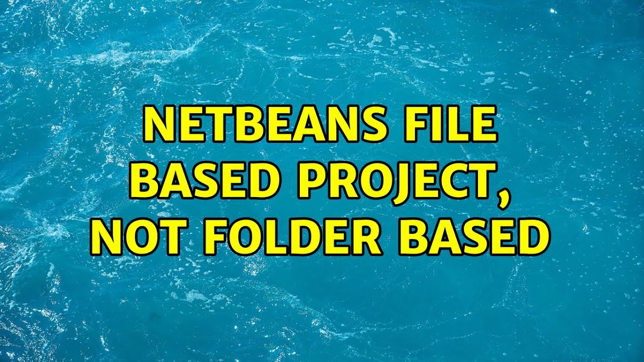 Netbeans file based Project, not Folder based