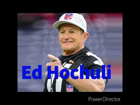 What in your opinion is your favorite call from Former NFL Referee, Ed Hochuli?