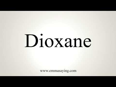 How To Pronounce Dioxane