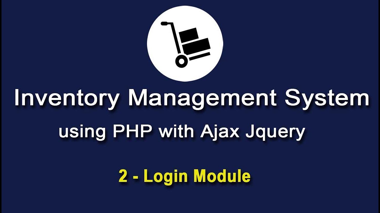 Inventory System in PHP using Ajax Jquery - Login & Database