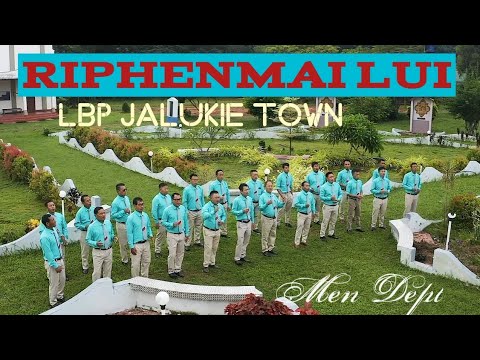 RIPHENMAI LUI || LBP Jalukie Town Men Dept || Official music video √ Laingmai Gospel songs