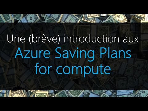 [Vidéo] une introduction aux Azure Savings Plan for compute – Stanislas.io