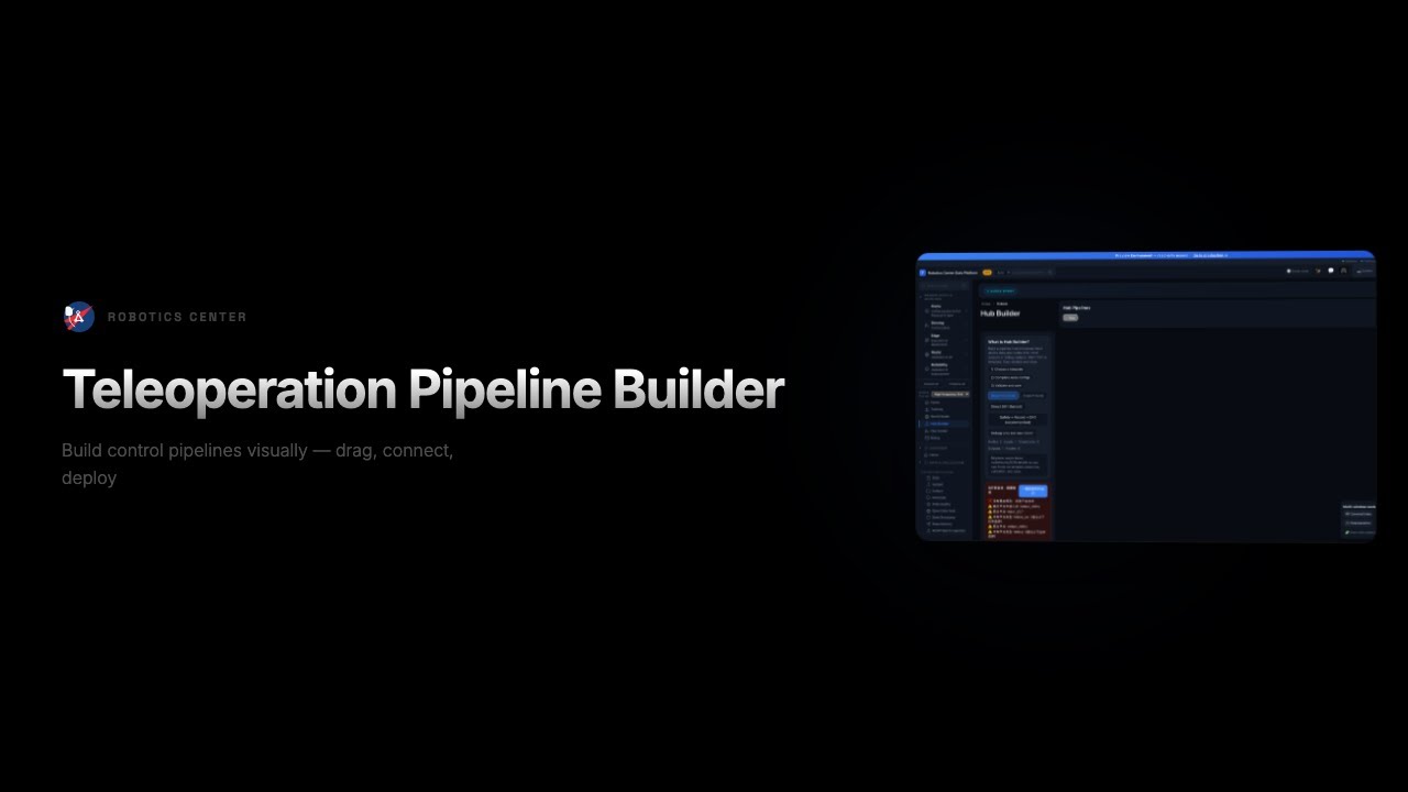 #01 Teleoperation Pipeline Builder — Robotics Center Platform Tutorial