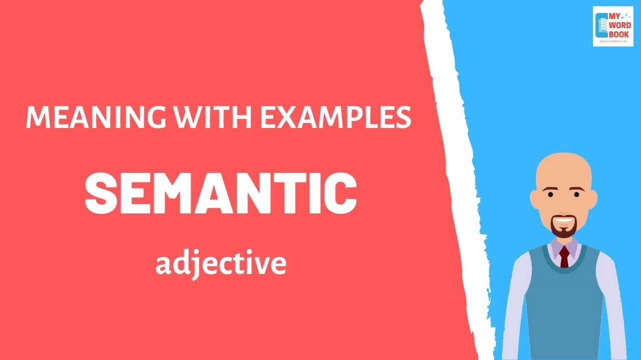 Semantic | Meaning with examples | My Word Book