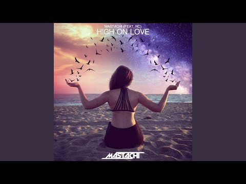 High on Love (Radio Edit) (feat. R.C)