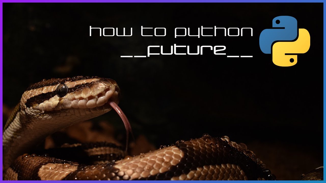 The __future__ module - How to Python