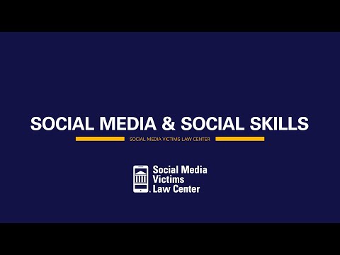 Social Media and Social Skills | Social Media Victims Law Center