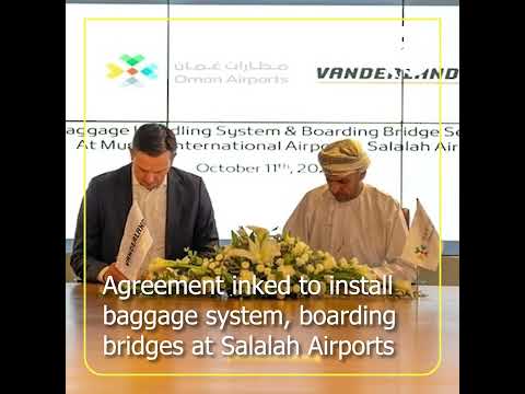 Agreement inked to install baggage handling system, boarding bridges at Muscat, Salalah Airports