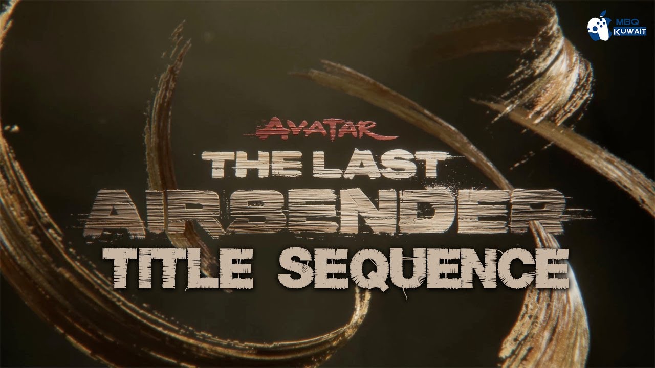Avatar: The Last Airbender Live Action Title Sequence