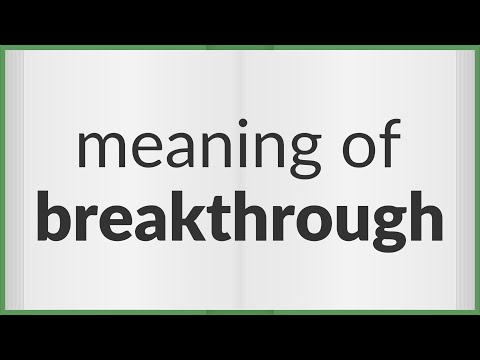 Breakthrough | meaning of Breakthrough