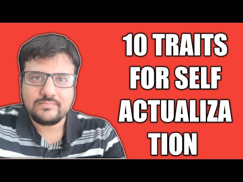 10 Traits for Self Actualisation | Positive Academy