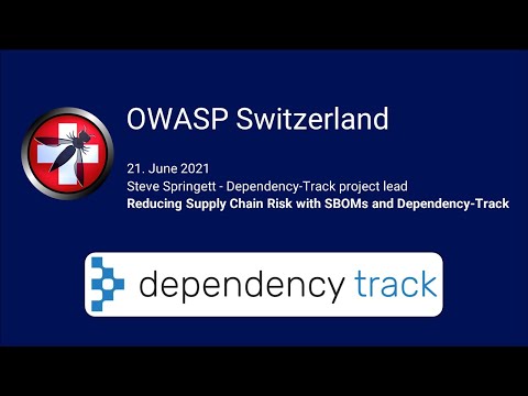 Reducing Supply Chain Risk with SBOMs and Dependency-Track