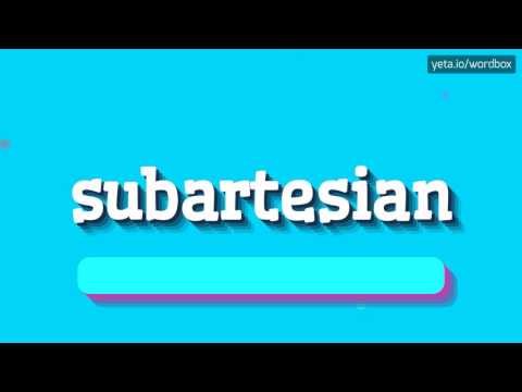 SUBARTESIAN - HOW TO PRONOUNCE IT!?