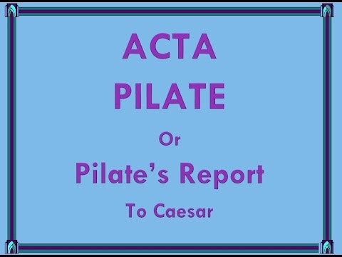 Pontius Pilate’s Report To Caesar – Acta Pilate, Evidence Suppressed ...