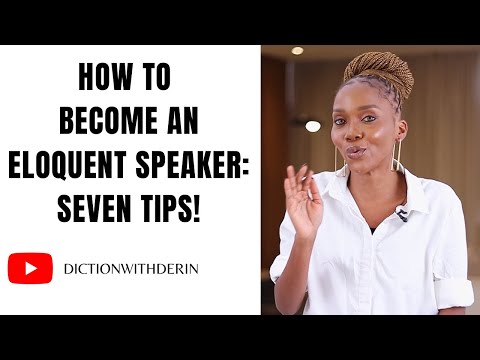 HOW TO BECOME AN ELOQUENT SPEAKER| SEVEN TIPS TO BECOMING AN ELOQUENT SPEAKER. #English #Speaking