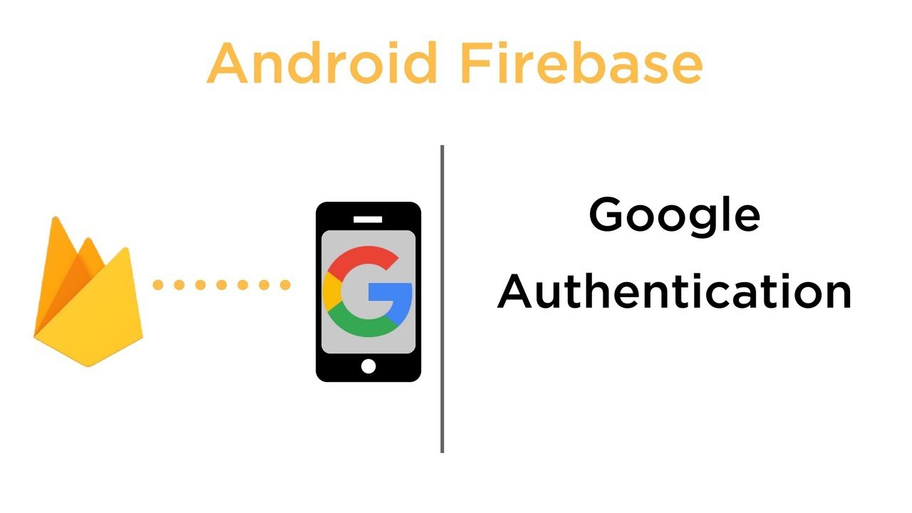 Google Authentication - Android Firebase