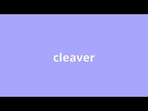 what is the meaning of cleaver
